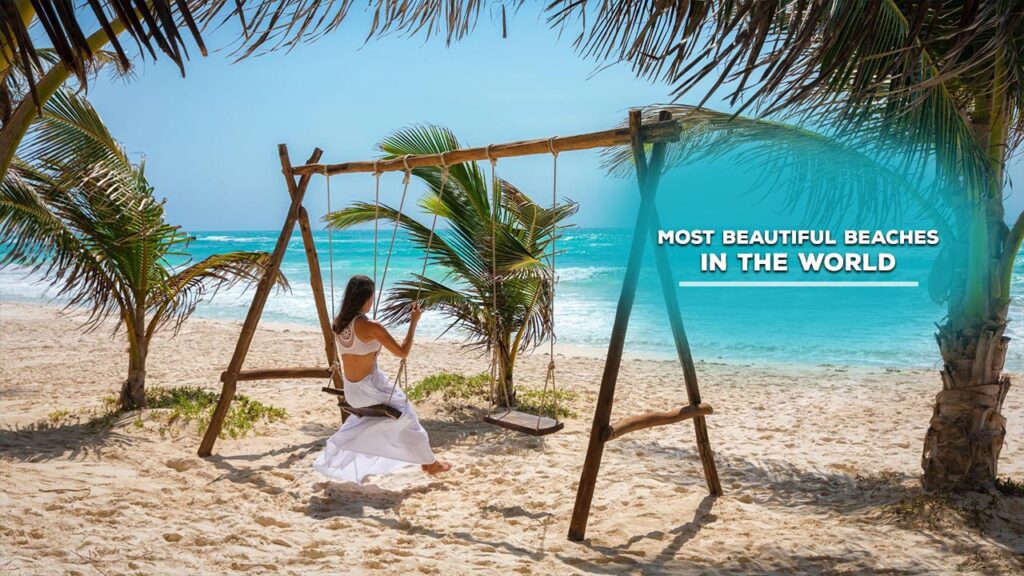 20 Most Beautiful Beaches in the World - Tour in Earth
